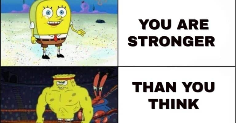 [Meme] You Are Strong